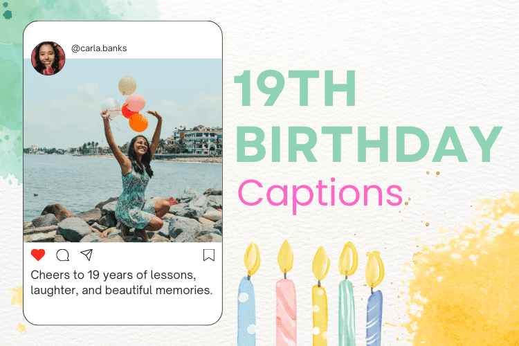 19th Birthday Captions to Capture Your Birthday Mood