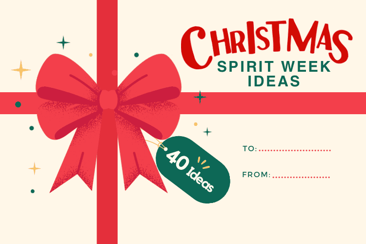 40 Christmas Spirit Week Ideas