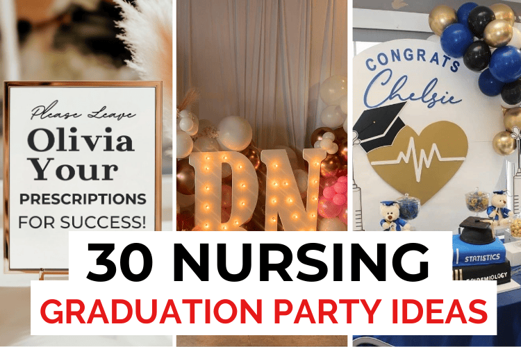 30 Nursing Graduation Party Ideas for a Stylish Celebration